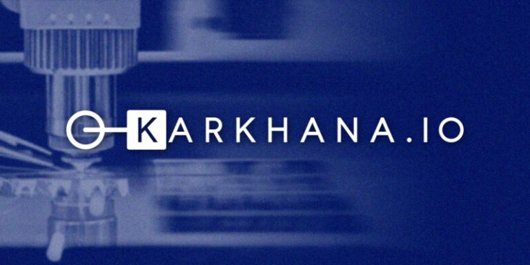 Karkhana.io Raises $6.3 Million in Series A Round to Digitize Manufacturing in India - The Story ...