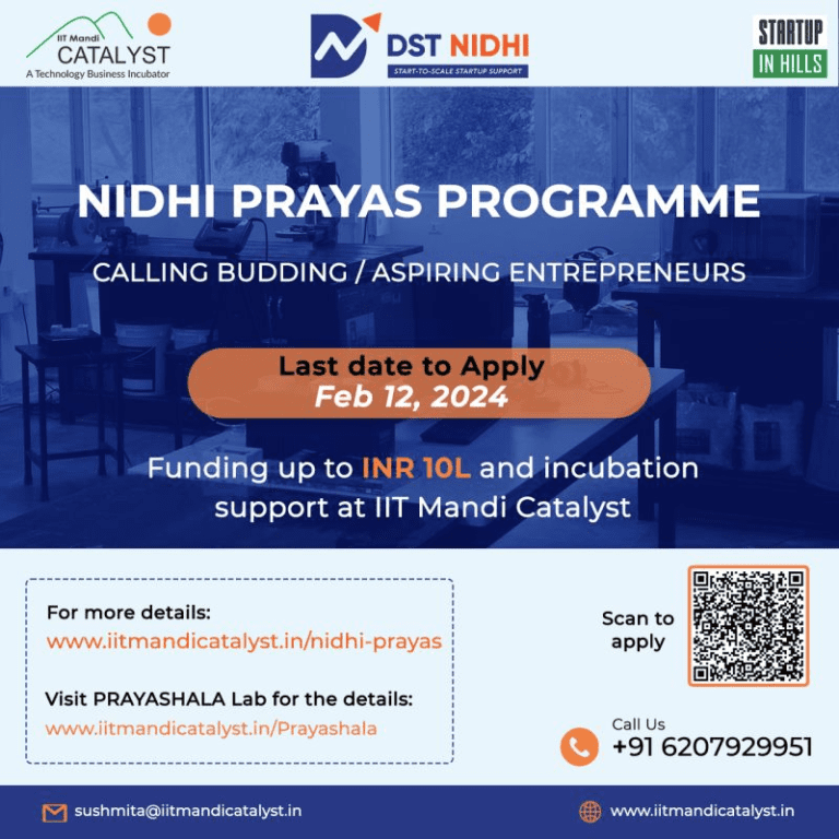Nidhi Prayas - IIT Mandi Catalyst - Upto ₹10L grant - The Story Watch